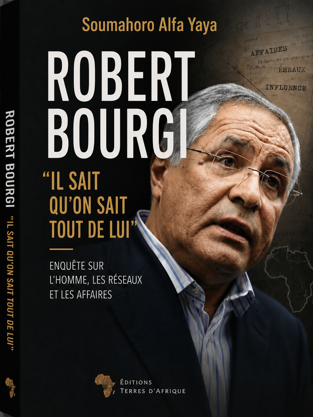 BIENTÔT EN LIBRAIRIE ROBERT BOURGI: « Il sait qu'on sait tout de lui ...
